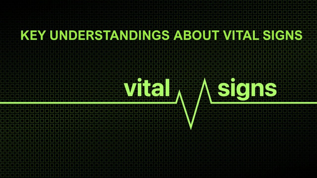 Vital Signs - Key Understandings About Vital Signs - YouTube