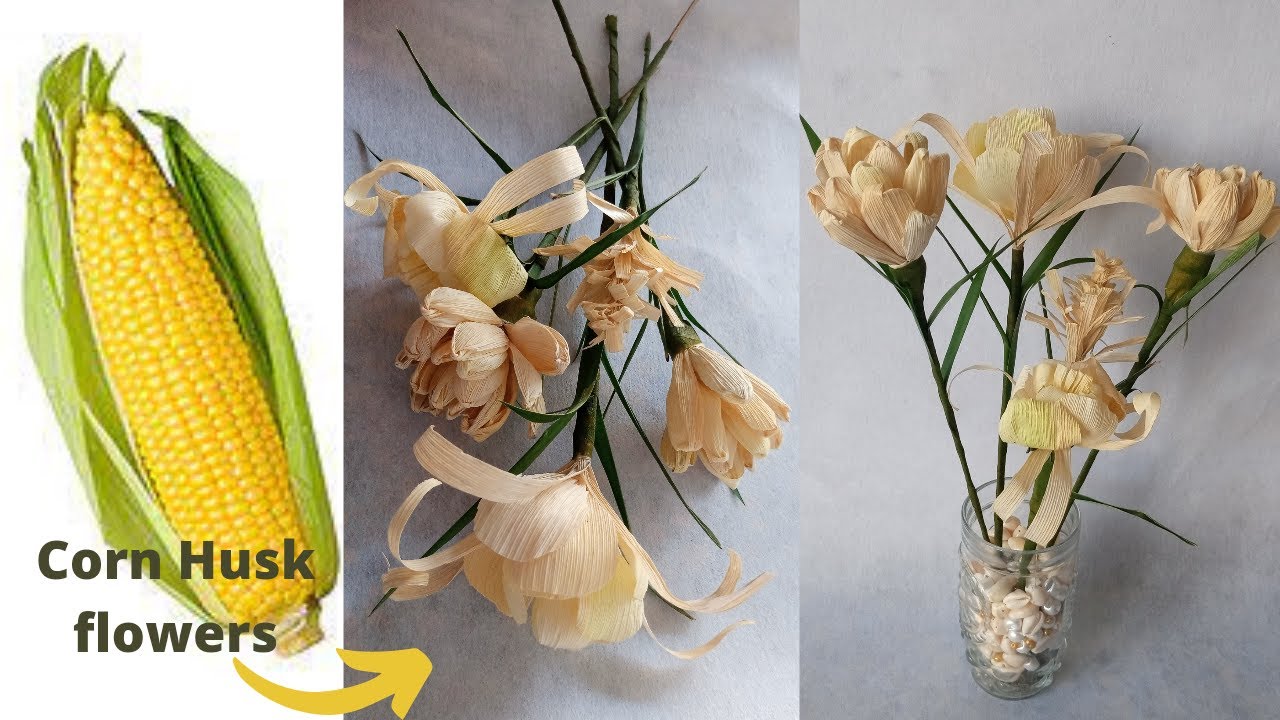 How To Make Flowers From Corn Husk / Corn Husk Flowers / Corn Cover ...