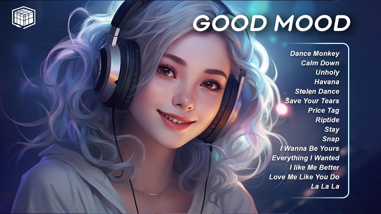 Good mood💙A playlist full of positive energy🌻Morning songs for a good ...