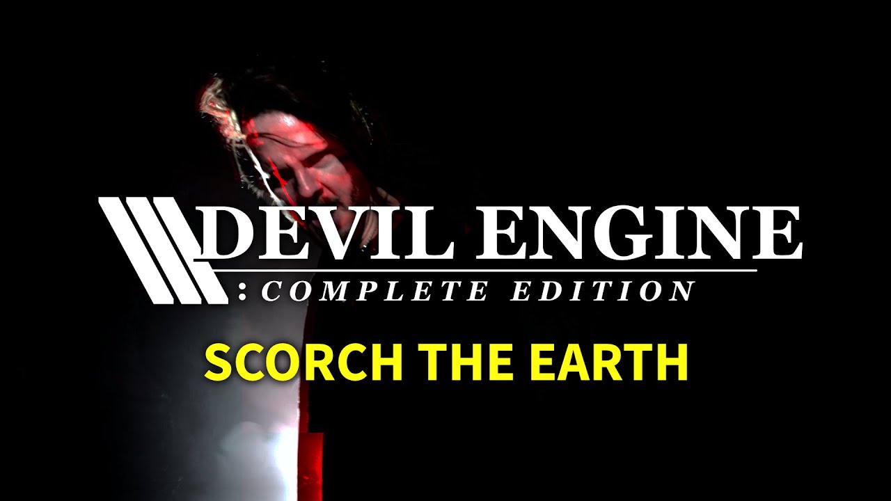 Music Video • Devil Engine: Complete Edition • Scorch the Earth - YouTube