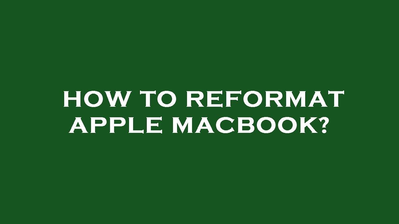 How to reformat apple macbook? - YouTube