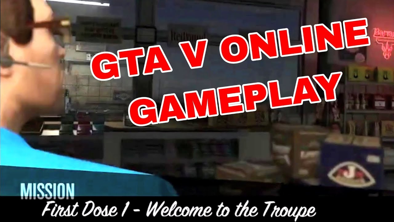 GTA V ONLINE MISSION - FIRST DOSE 1 - WELCOME TO THE TROUPE - MOHSIN ...