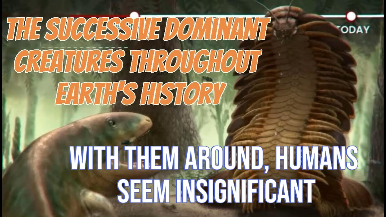 The Successive Dominant Creatures throughout Earth's History - YouTube