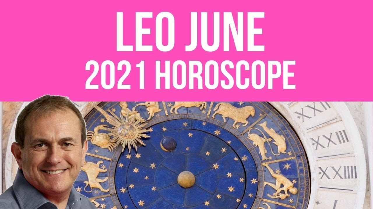 Leo June Horoscope 2021 - YouTube