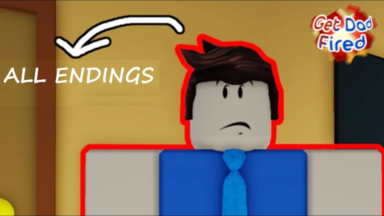 Roblox Get Dad Fired | ALL endings - YouTube