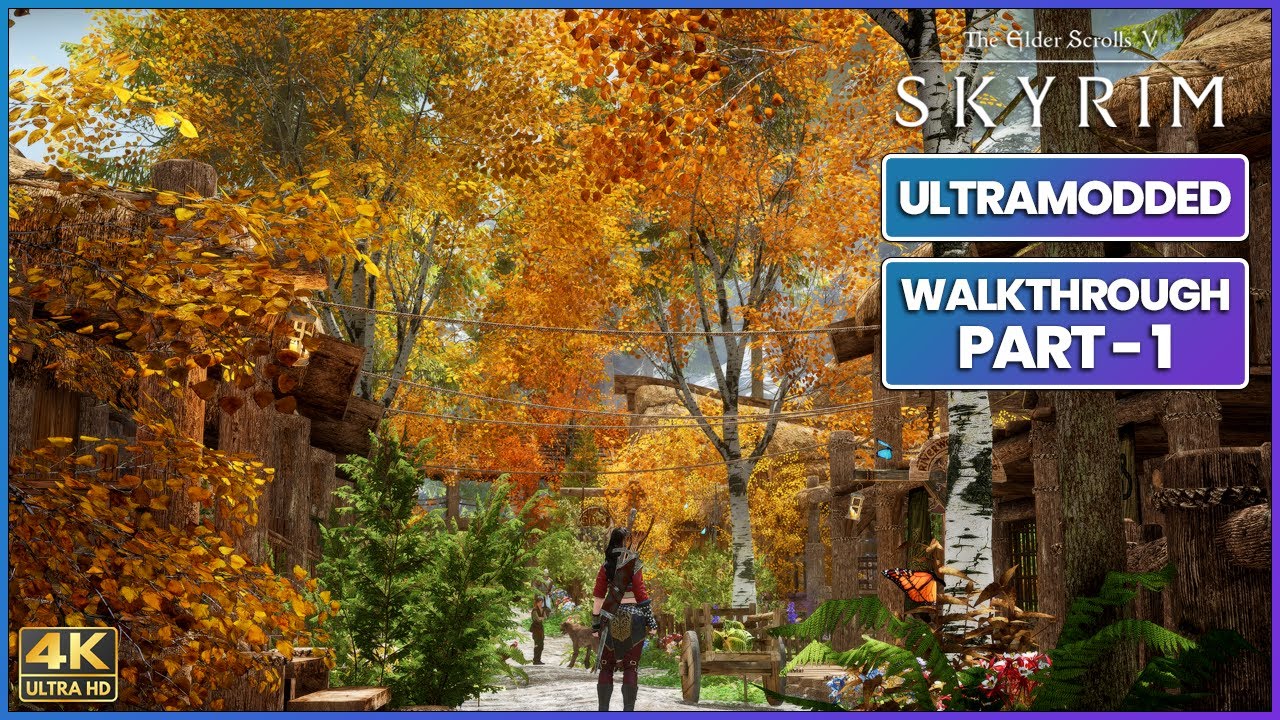 [4K] SKYRIM SE Ultra Modded Gameplay Part - 1 I Full Walkthrough - YouTube