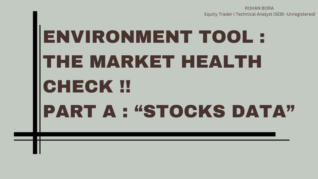 Environment Tool : Market Health Check | Part 'A' : Stocks Data | Swing ...