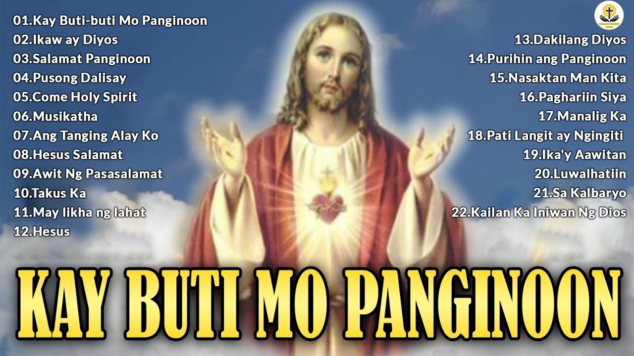 Kay Buti Buti Mo Panginoon Non Stop - Tagalog Christian Praise ...