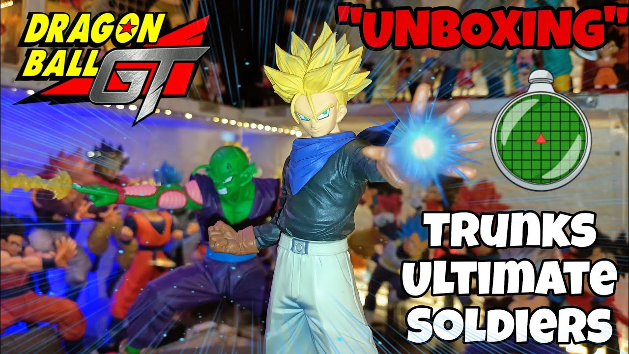 Unboxing Trunks Ultimate Soldiers - YouTube