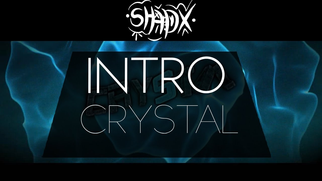 Intro - Crystal V2 ( PNG's in desc ♥ ) 🌀 - YouTube