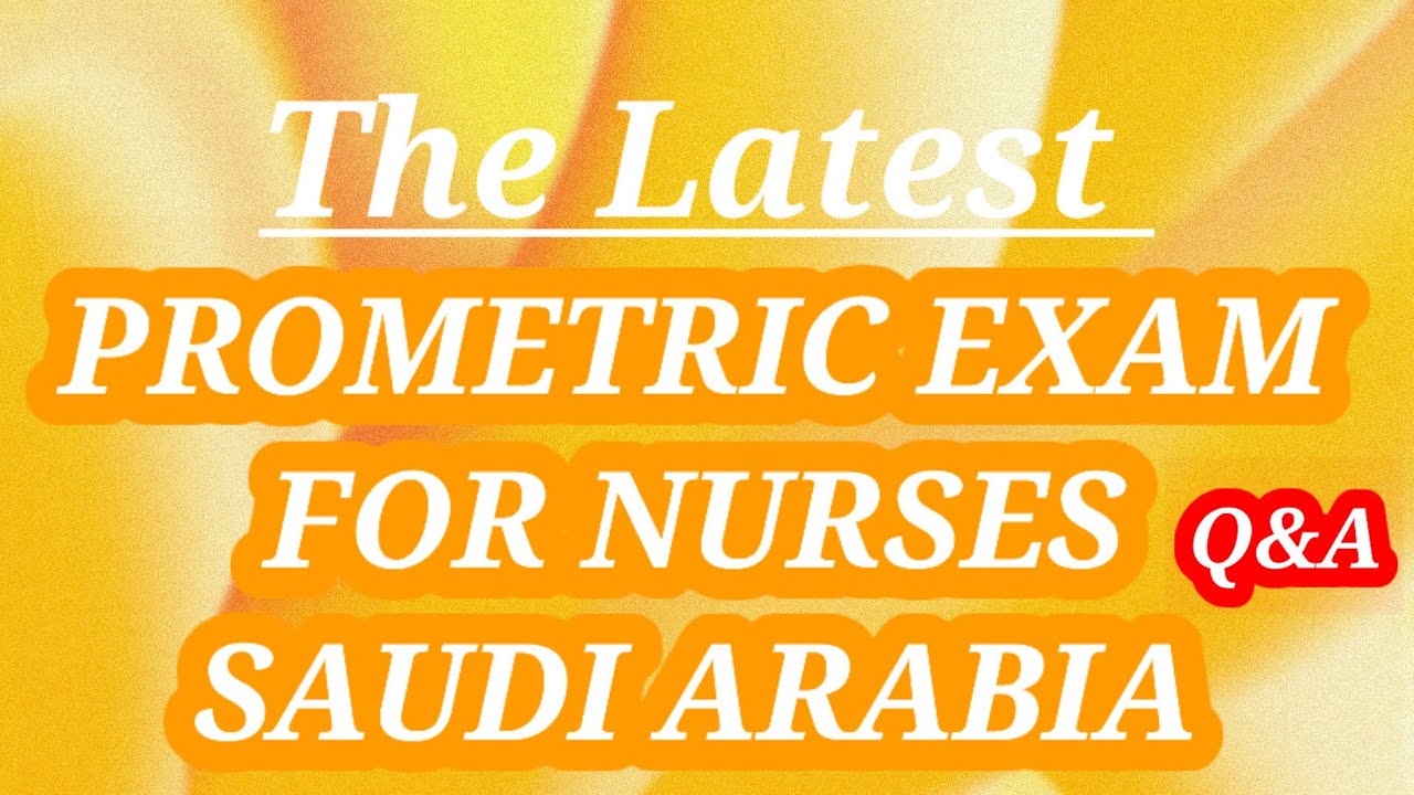 Prometric Exam For Nurses | Saudi Arabia | Nursing specialist ...