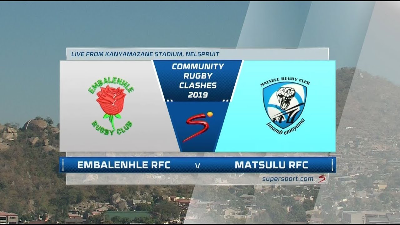 Community Rugby Clash | Embalenhle vs Matsulu - YouTube