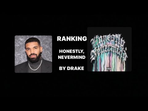 My favourite tracks on Drake's Honestly, Nevermind Album - YouTube