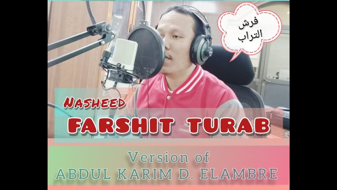 NASHEED/ FARSHIT TURAB by Mishary Al-Arada (فرش التراب) version of Abdul Karim D. Elambre - YouTube