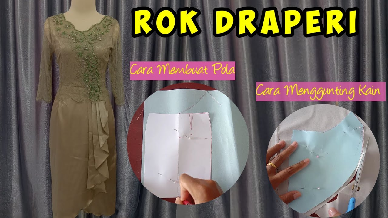 CARA MEMBUAT ROK DRAPERY || PECAH POLA DRAPERY - YouTube