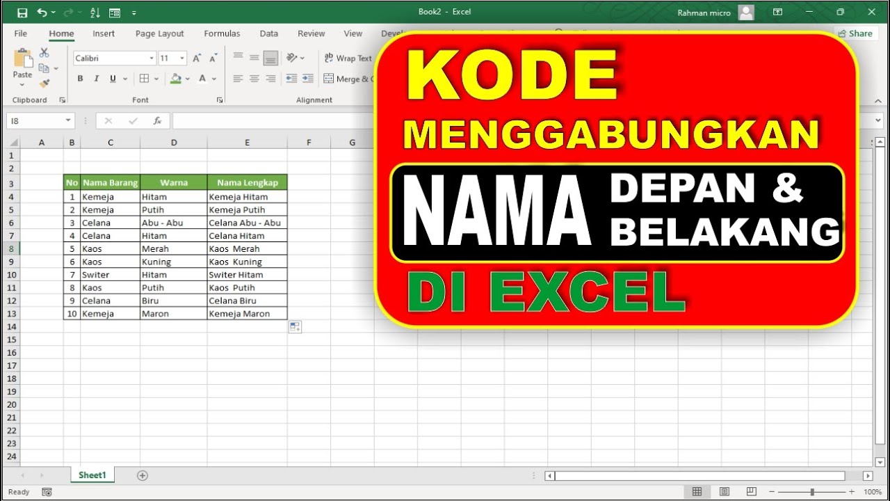 KODE MENGGABUNGKAN NAMA DEPAN DAN BELAKANG DI EXCEL - YouTube