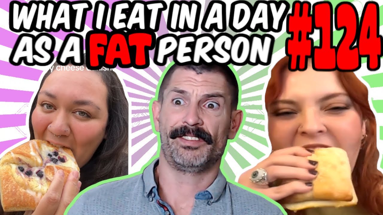 "What I Eat In A Day As A Fat Person" #124 - YouTube