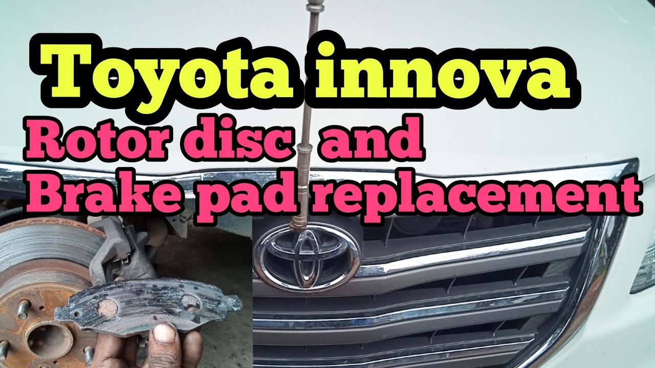 how to change rotor disc and brake pad | toyota innova - YouTube