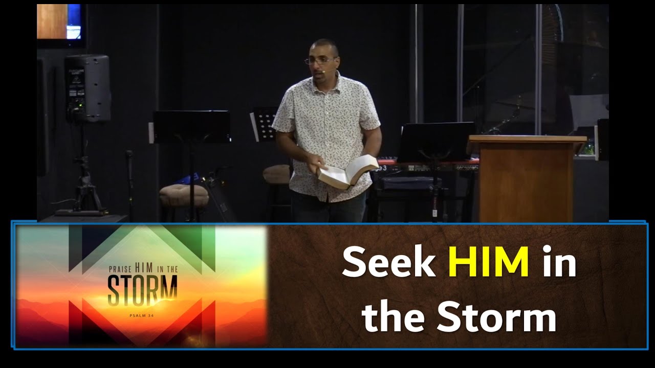 Seek Him in the Storm - Psalm 34:1-7 | Pastor Nasser Jahan - YouTube