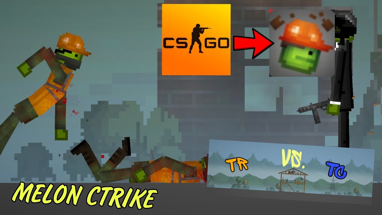 Что было если бы VALVE Создали CS GO В Melon playgroud - YouTube