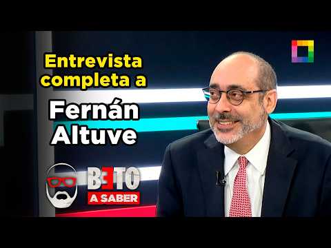 Beto a Saber - AGO 26 - ENTREVISTA COMPLETA A FERNÁN ALTUVE | Willax