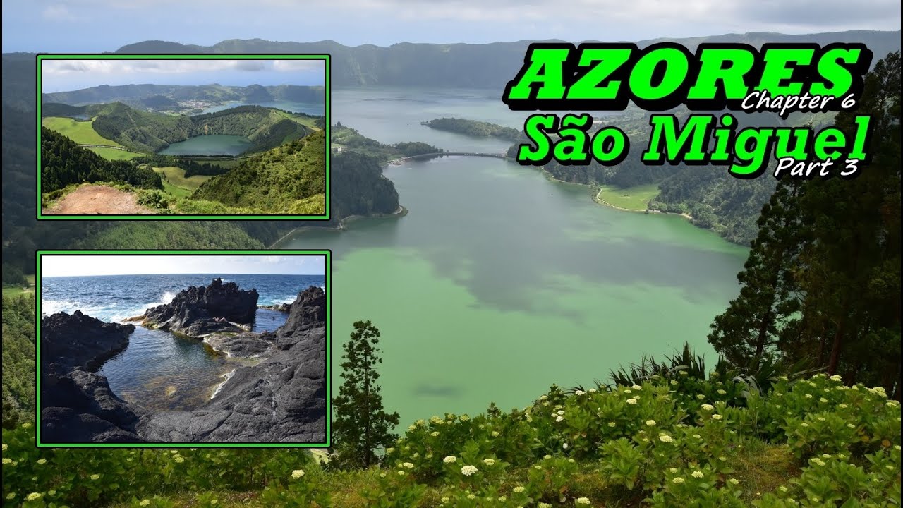 Azores: Sao Miguel [Part 3] - The BEST places in the western part of ...