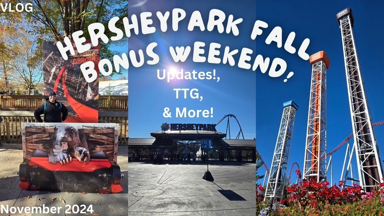 VLOG: Hersheypark Fall (BONUS) Weekend! Updates, TTG, & More! November ...