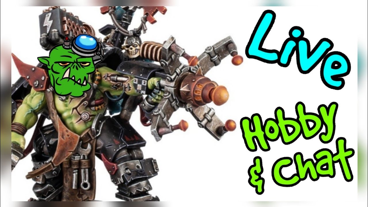 Da Ork Warboss Show Episode 43: Live Hobby Hangout chatting about 40k ...