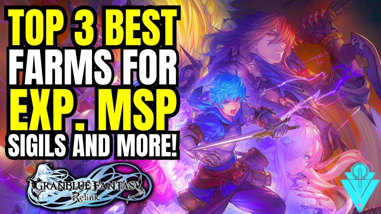 Granblue Fantasy TOP 3 Best Farming MSP EXP Money Sigils Farm! - YouTube