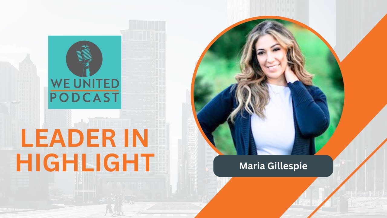 Leader in Highlight with Maria Gillespie - YouTube