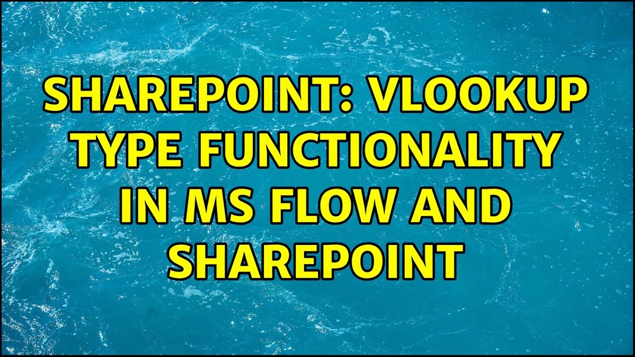 Sharepoint: VLOOKUP type functionality in MS Flow and Sharepoint (2 ...