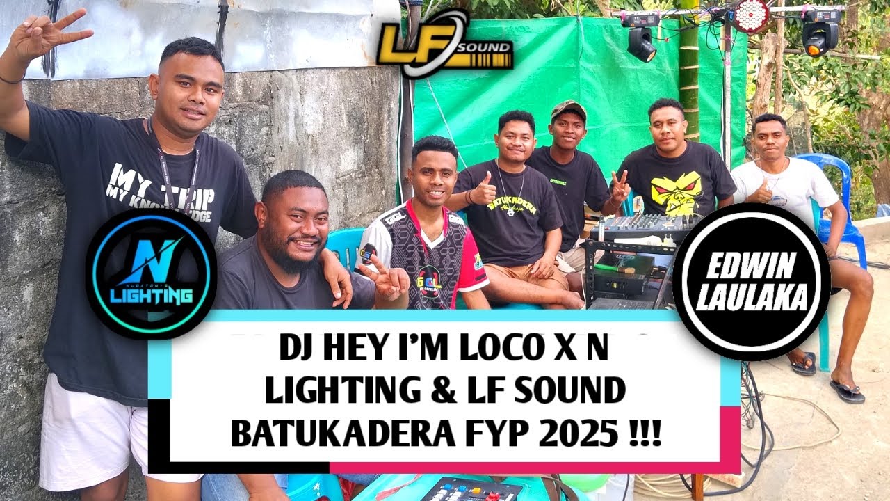 DJ HEY I'M LOCO X N LIGHTING & LF SOUND BATUKADERA FYP 2025 ...