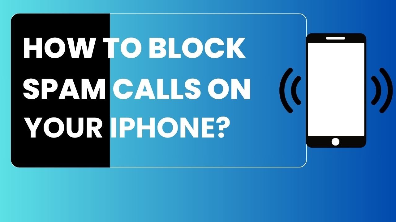 How to Block Spam Calls on Your Iphone? - YouTube