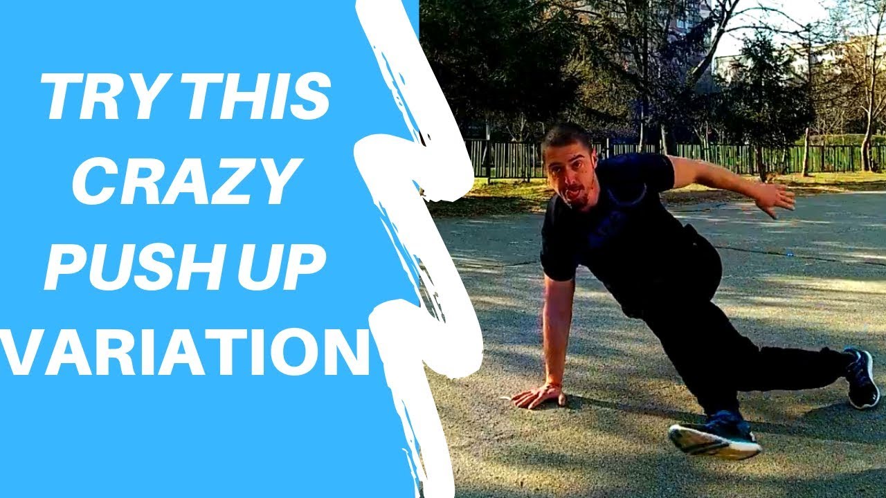 🔴 Crazy Push Up 🔴 Extreme, Weird & Crazy Push Up! 🔴Bodyweight Exercise ...