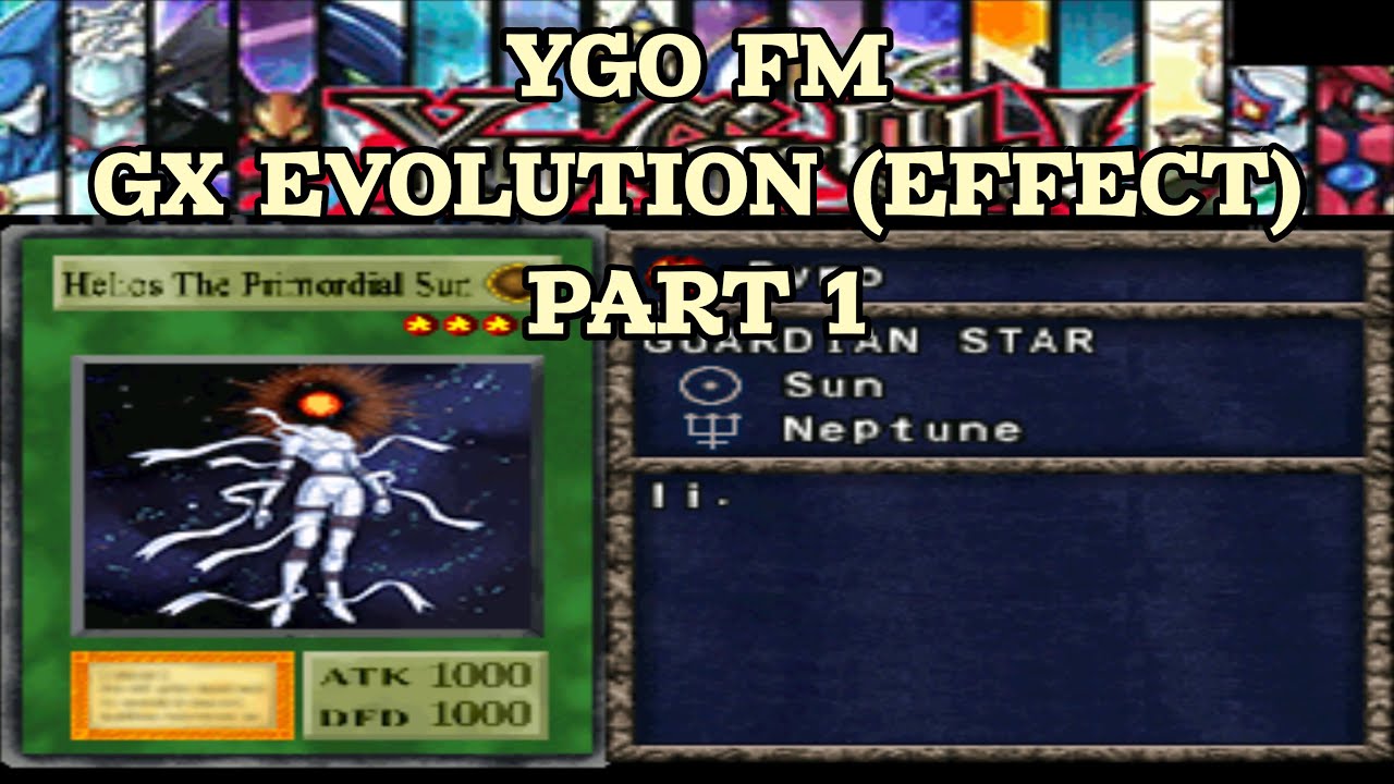 YGO FM GX EVOLUTION EFFECT PART 1 - YouTube