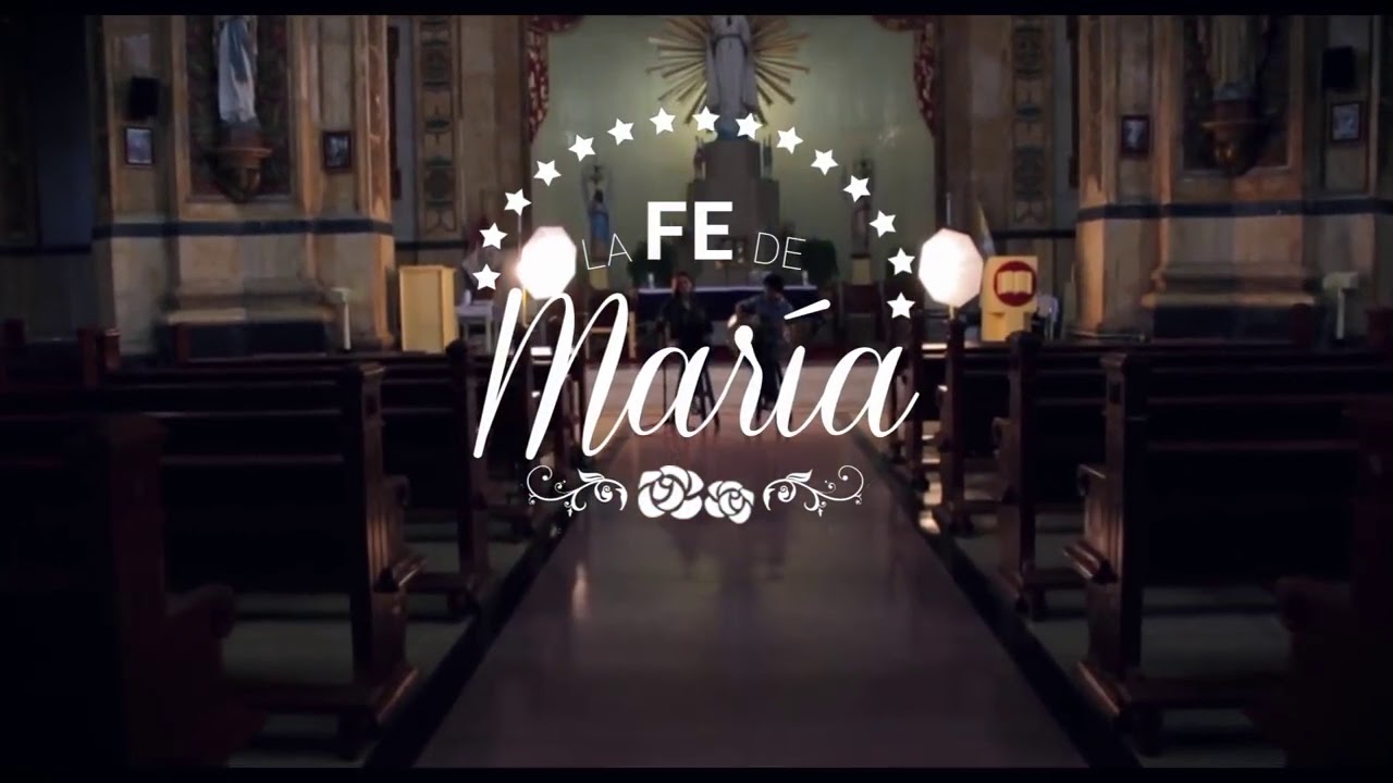 La fe de maria - YouTube