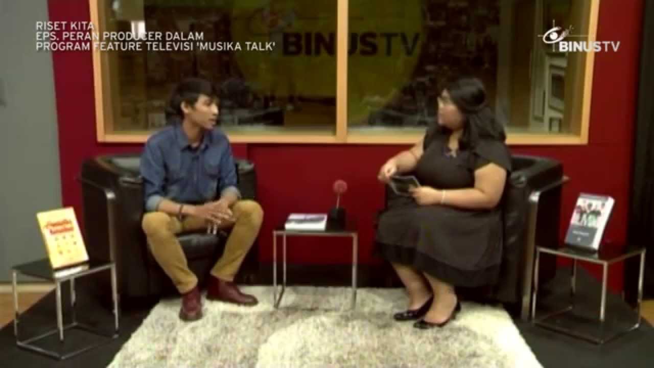 RISET KITA - Peran Produser dalam Program Feature Televisi Musica Talk ...