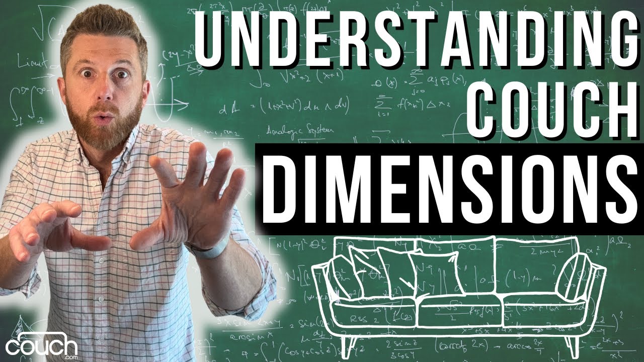 The Complete Guide to Understanding Couch Dimensions - YouTube