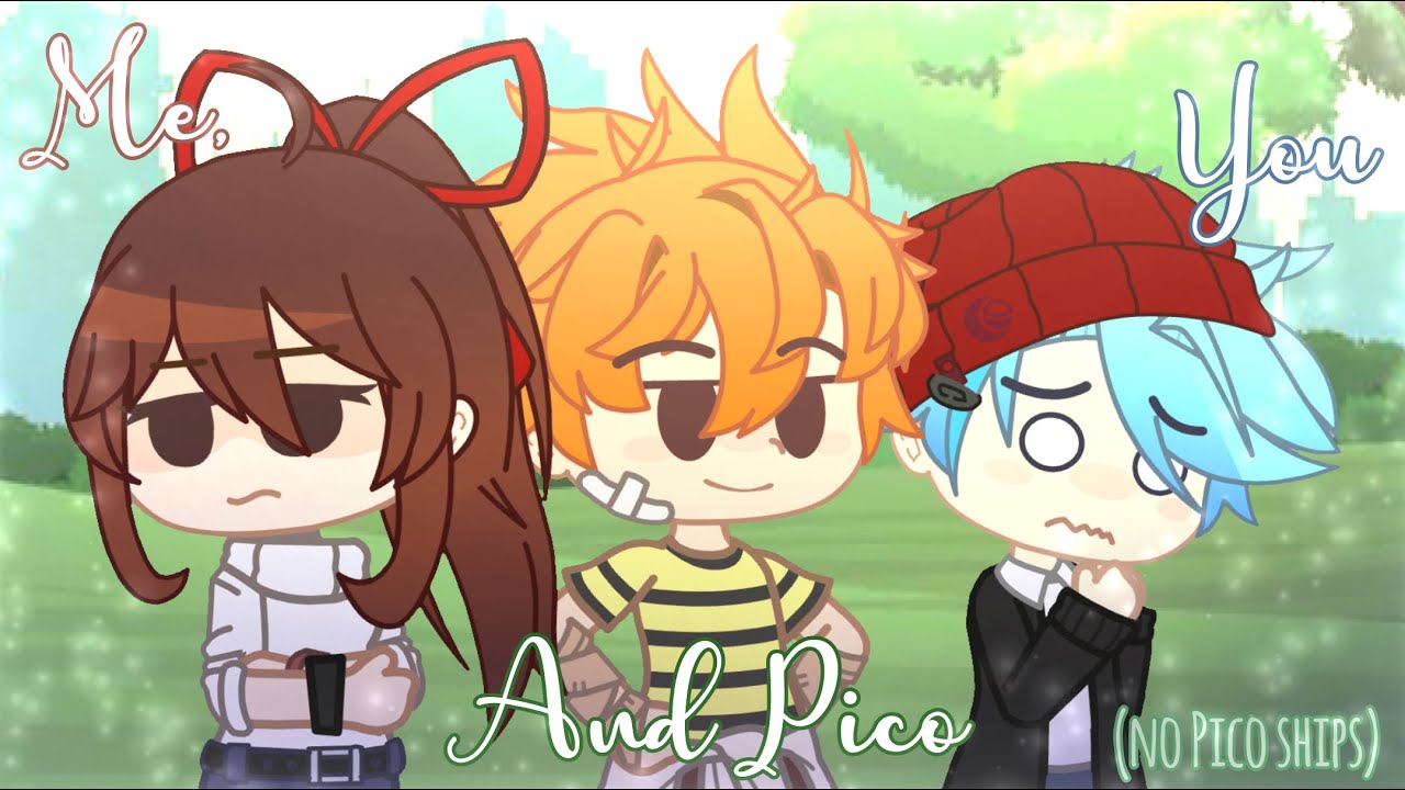 GCMV | Me, You and Pico (Steve) | Overprotective Pico head cannon ...