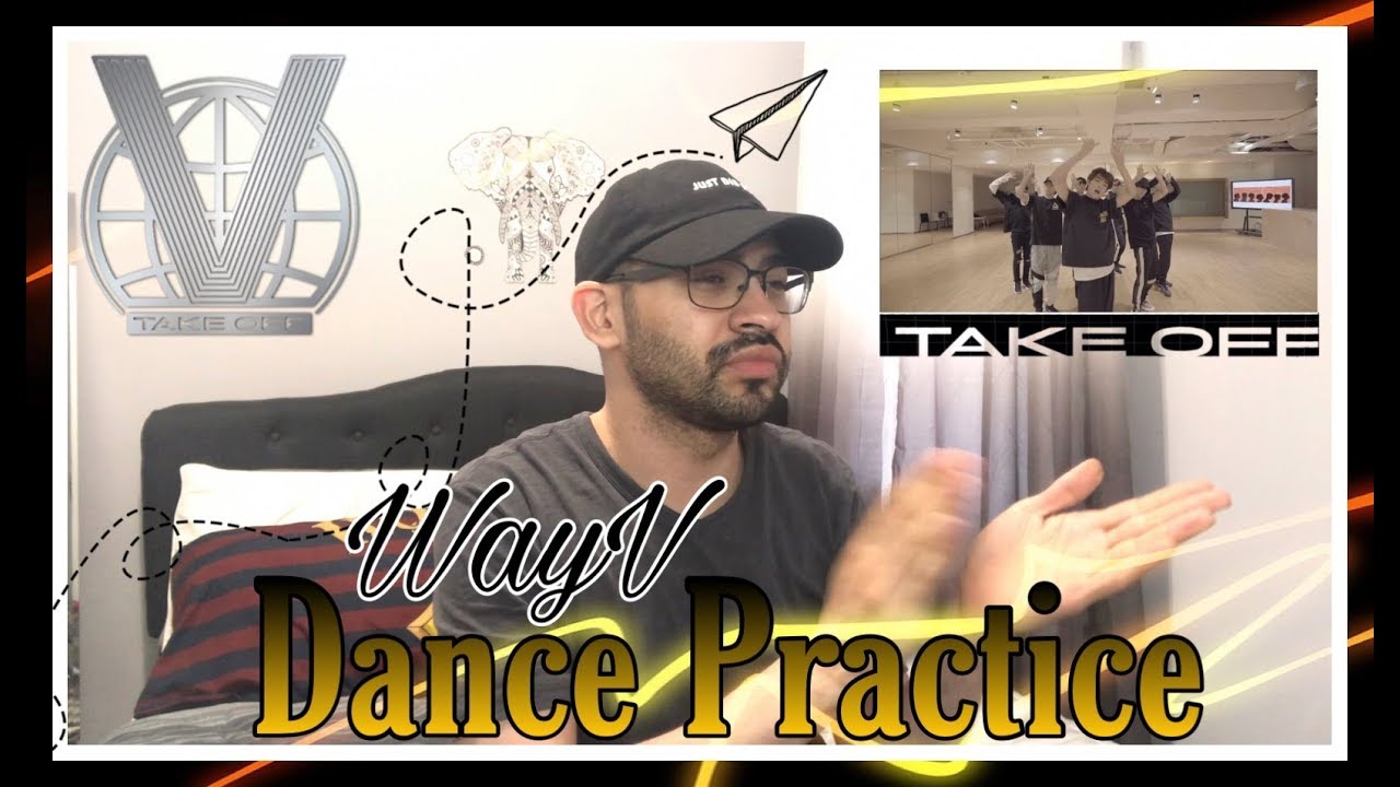 WayV 威神V '无翼而飞 (Take Off)' Dance Practice |‬ REACTION - YouTube
