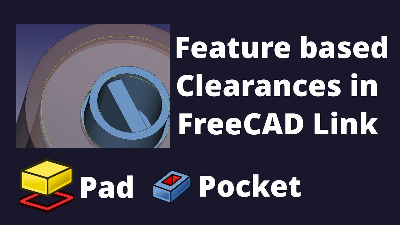 Feature based clearances in FreeCAD Link Branch(#3) - YouTube