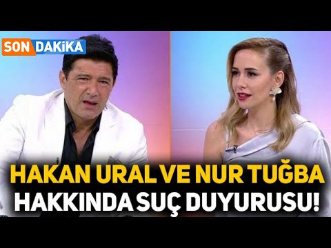 Hakan Ural ve Nur Tuğba Algül hakkında suç duyurusu