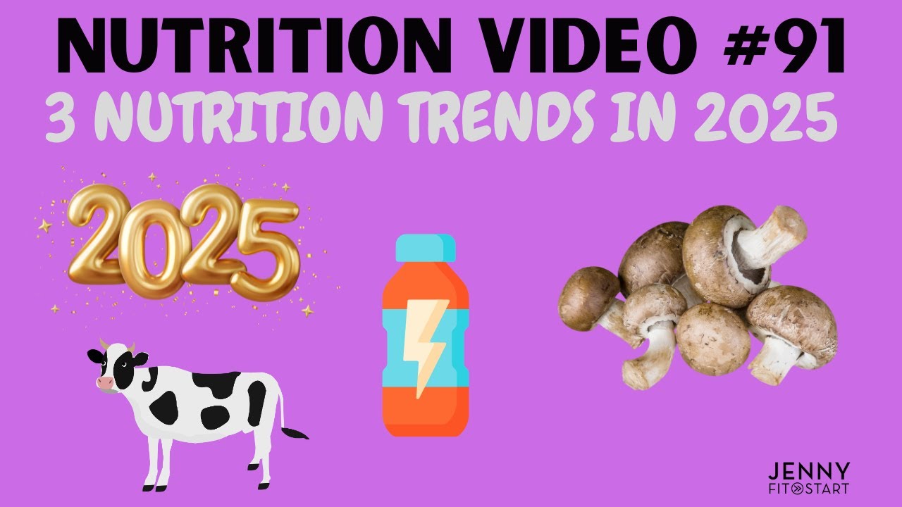 Nutrition Video #91 - (3) NUTRITION TRENDS IN 2025 - YouTube