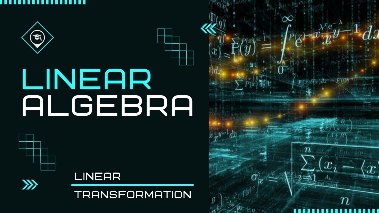 Full Revision of Linear Transformation in 60 Questions || Linear ...