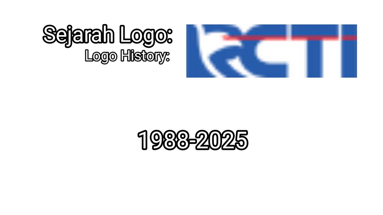 Sejarah Logo: RCTI (Logo History: RCTI) 1988-2025 - Tatay&Kenan - YouTube