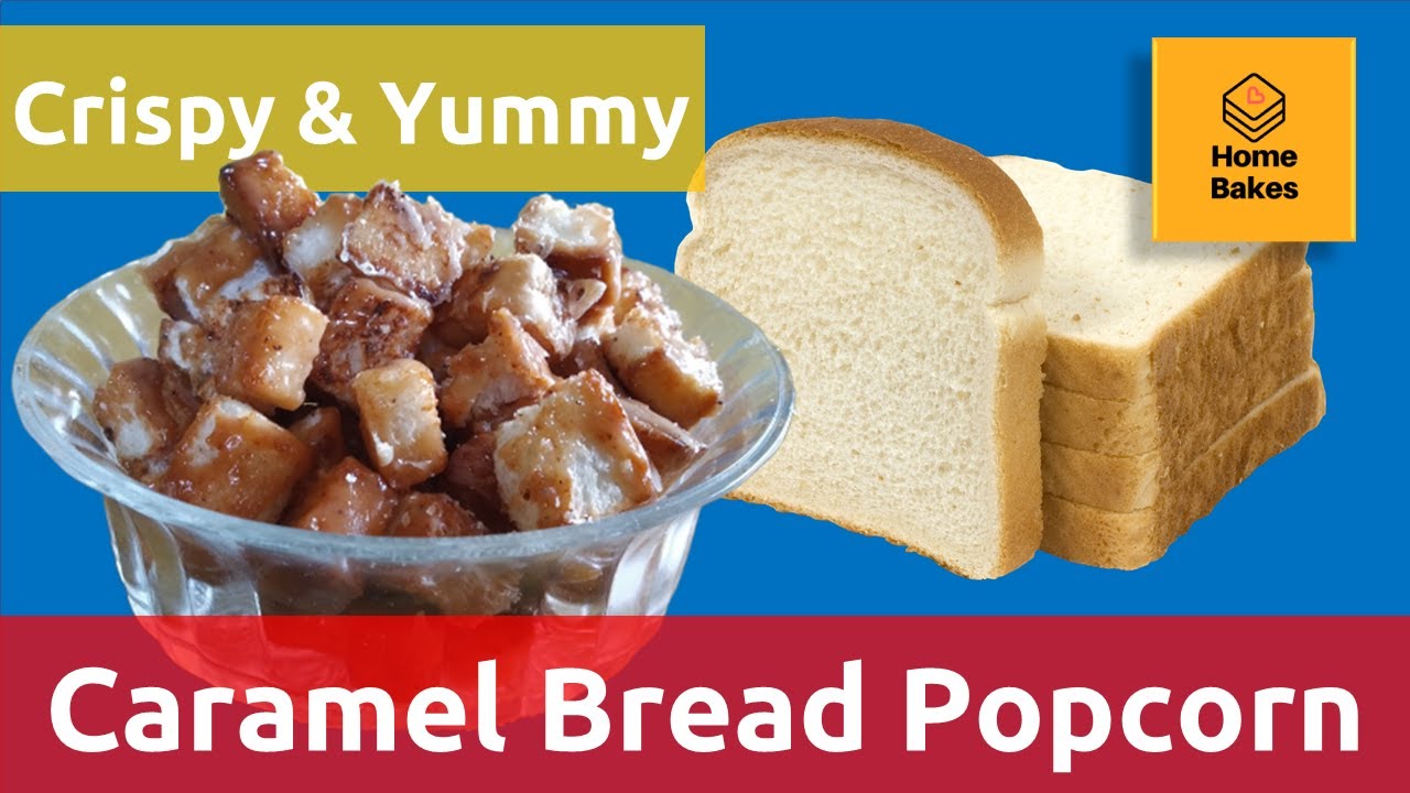 How to prepare Caramel Bread Popcorn by Home Bakes - YouTube