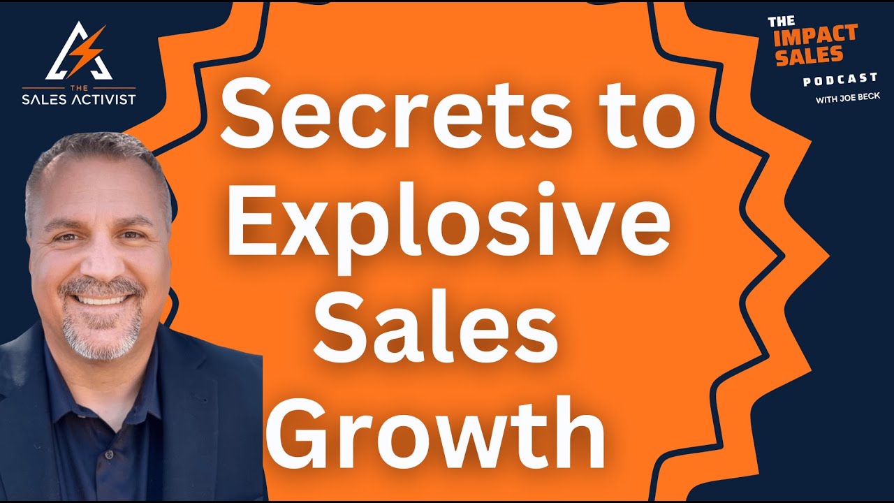 The #1 Secret to Explosive Sales Growth | The IMPACT Sales Podcast Ep ...