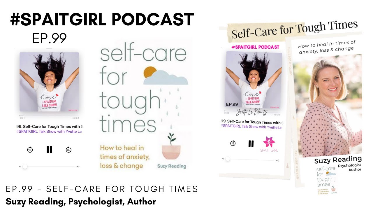 EP.99 - Self-Care for Tough Times with Suzy Reading, Psychologist ...