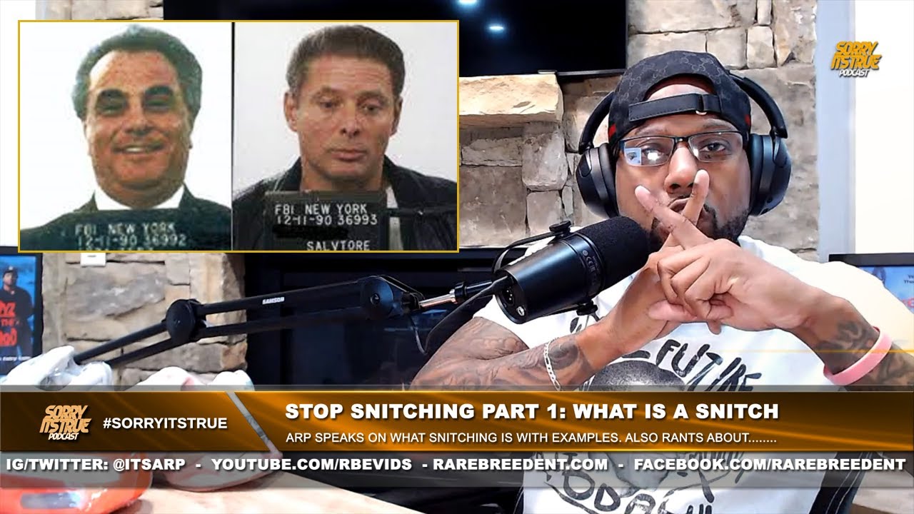 STOP SNITCHING PART 1 - WHAT IS A SNITCH AND ARP RANT - YouTube
