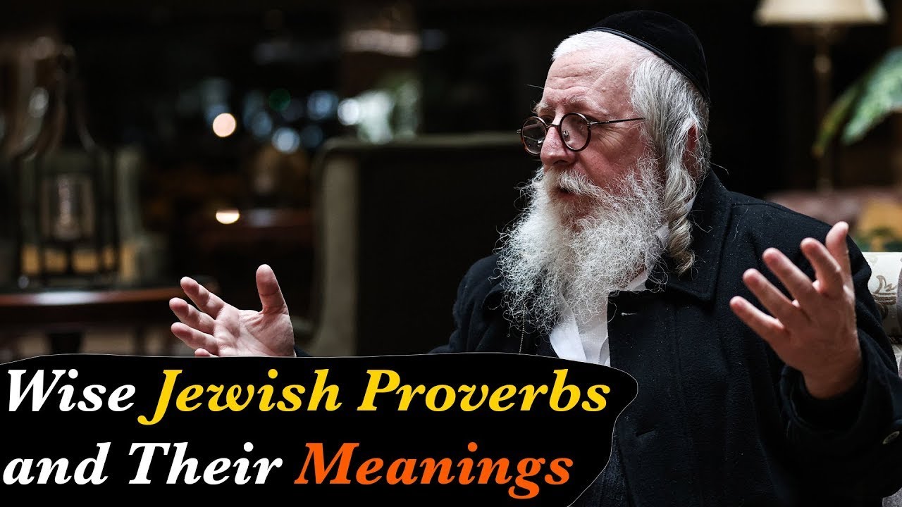 The Best Jewish Proverbs and Sayings about Life |Trust and Wisdom ...